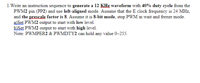 1. Write an instruction sequence to generate a 12 KHz | Chegg.com
