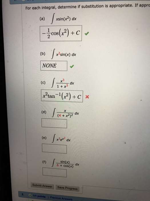Solved For each integral, determine if substitution is | Chegg.com