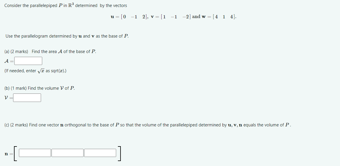 Solved Consider the parallelepiped P ﻿in R3 ﻿determined by | Chegg.com