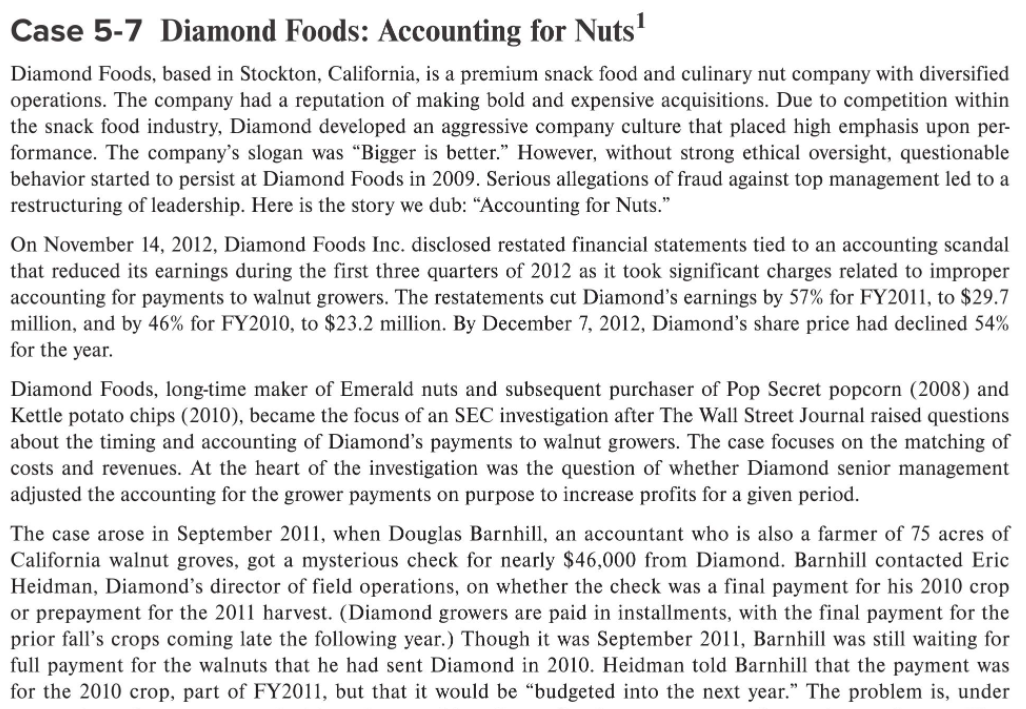 Solved Diamond Foods: Accounting for Nuts Case 5-7 Diamond | Chegg.com