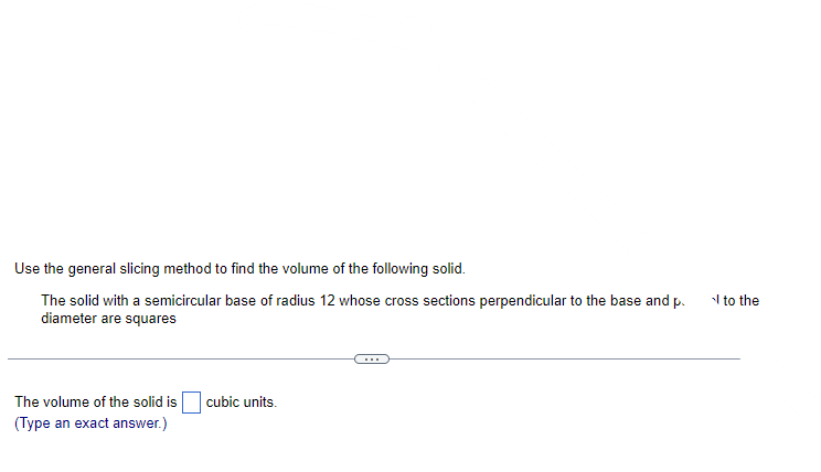 Solved Use the general slicing method to find the volume of | Chegg.com