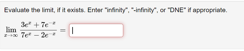 Solved Evaluate the limit, ﻿if it exists. Enter "infinity", | Chegg.com
