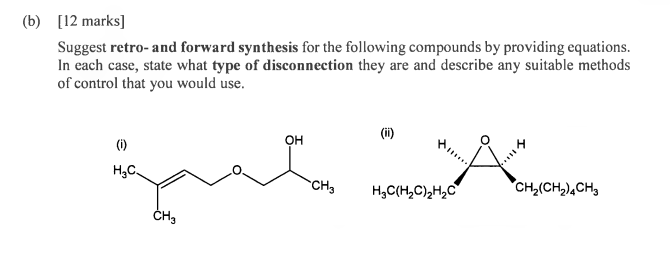 Solved (b) [12 marks] Suggest retro- and forward synthesis | Chegg.com