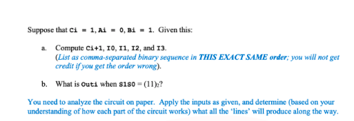 Solved 4. Consider the following single-bit adder structure | Chegg.com