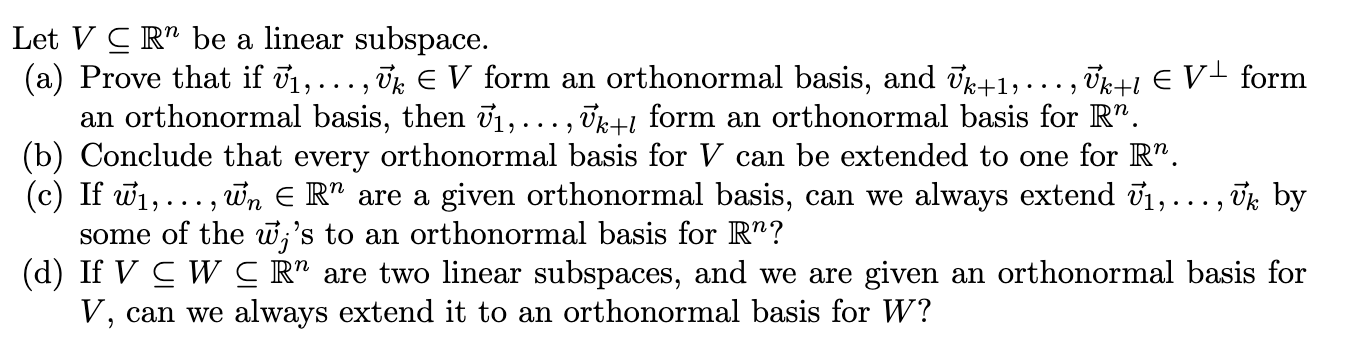 Solved Let V⊆Rn be a linear subspace. (a) Prove that if | Chegg.com