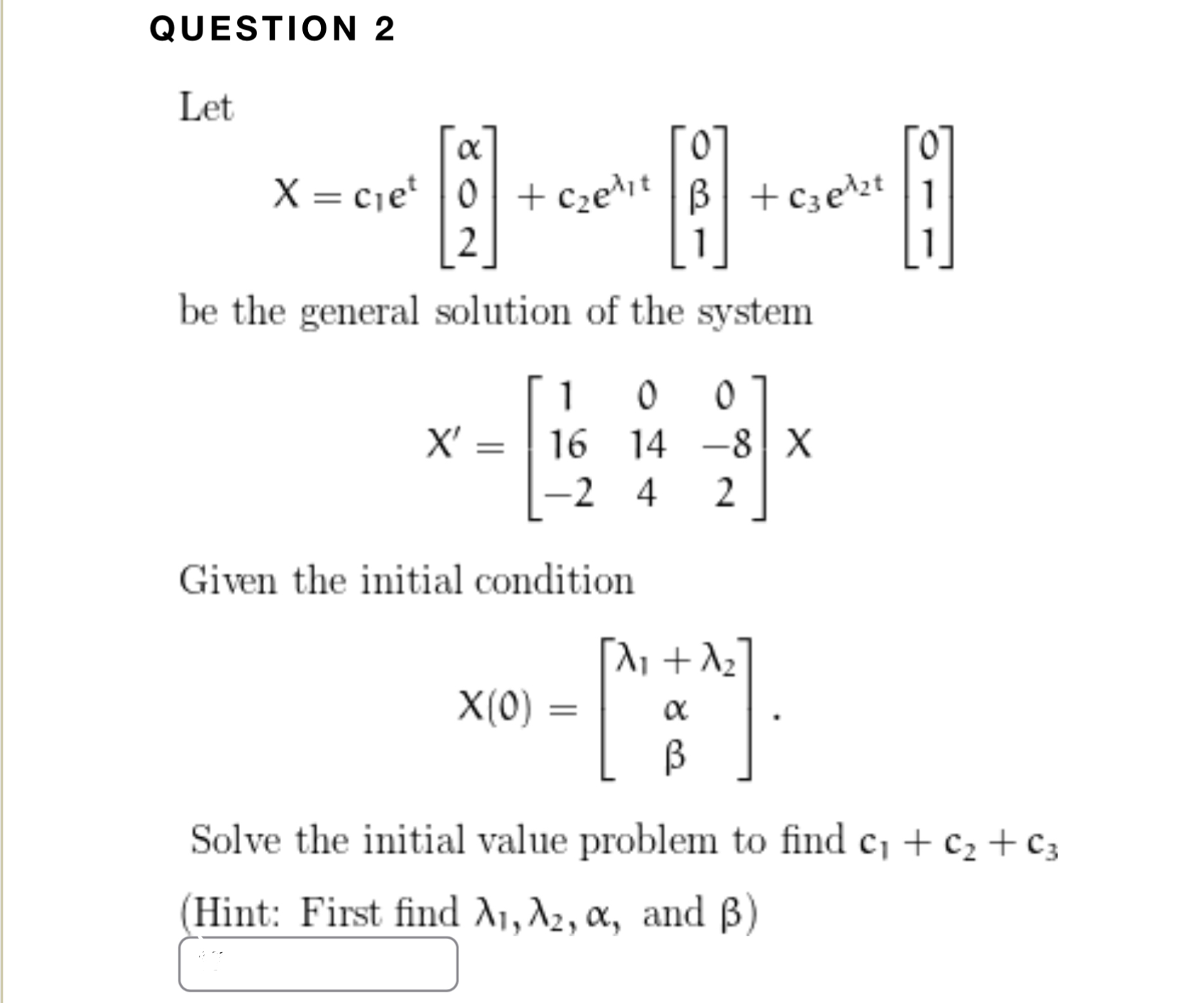 Solved QUESTION 2 ﻿Let x=c_(1)e^(t)[[\alpha | Chegg.com