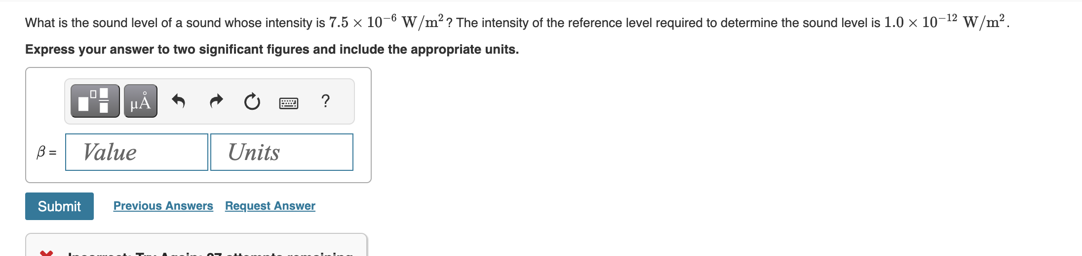 Solved What is the sound level of a sound whose intensity is | Chegg.com