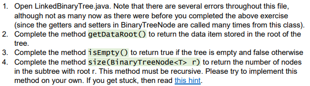 1. Open LinkedBinaryTree.java. Note that there are | Chegg.com