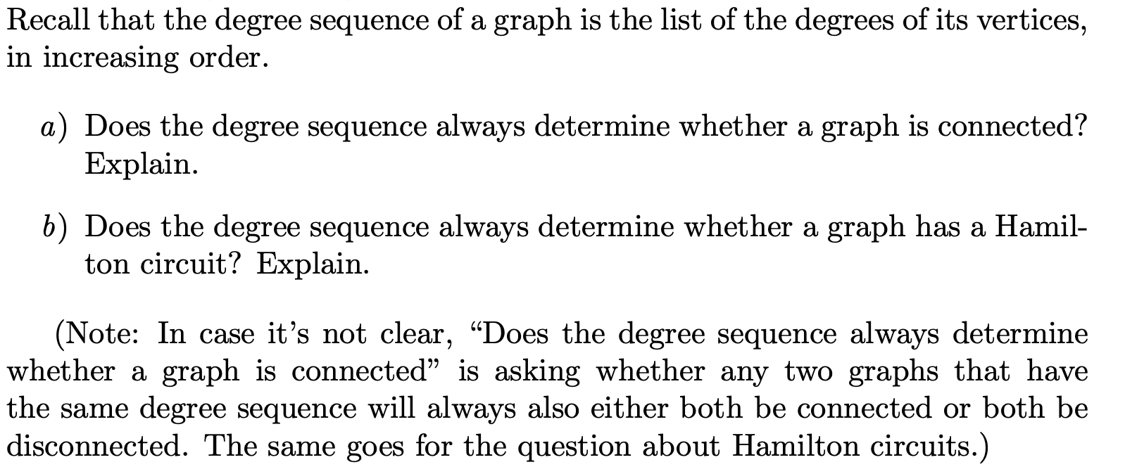 Solved Recall that the degree sequence of a graph is the | Chegg.com