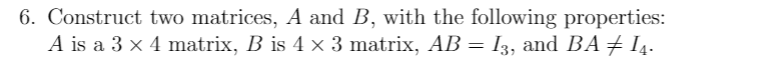 Solved 6. Construct two matrices, A and B, with the | Chegg.com