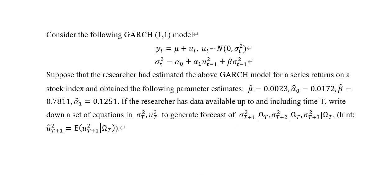 Solved Consider the following GARCH (1,1) model Yt = u + ut, | Chegg.com