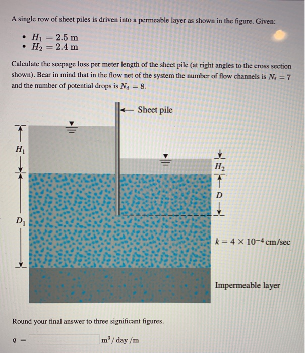 Solved A single row of sheet piles is driven into a | Chegg.com