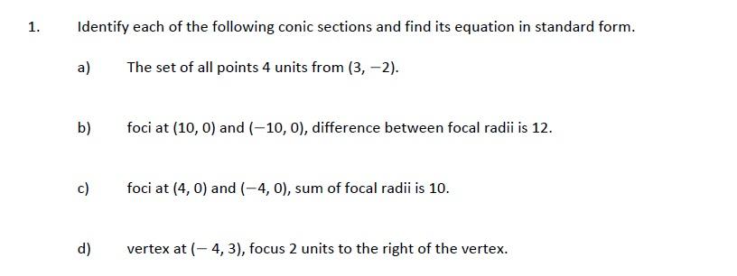 Solved 1. Identify each of the following conic sections and | Chegg.com