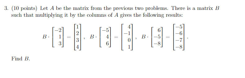 Solved 3. (10 points) Let A be the matrix from the previous | Chegg.com