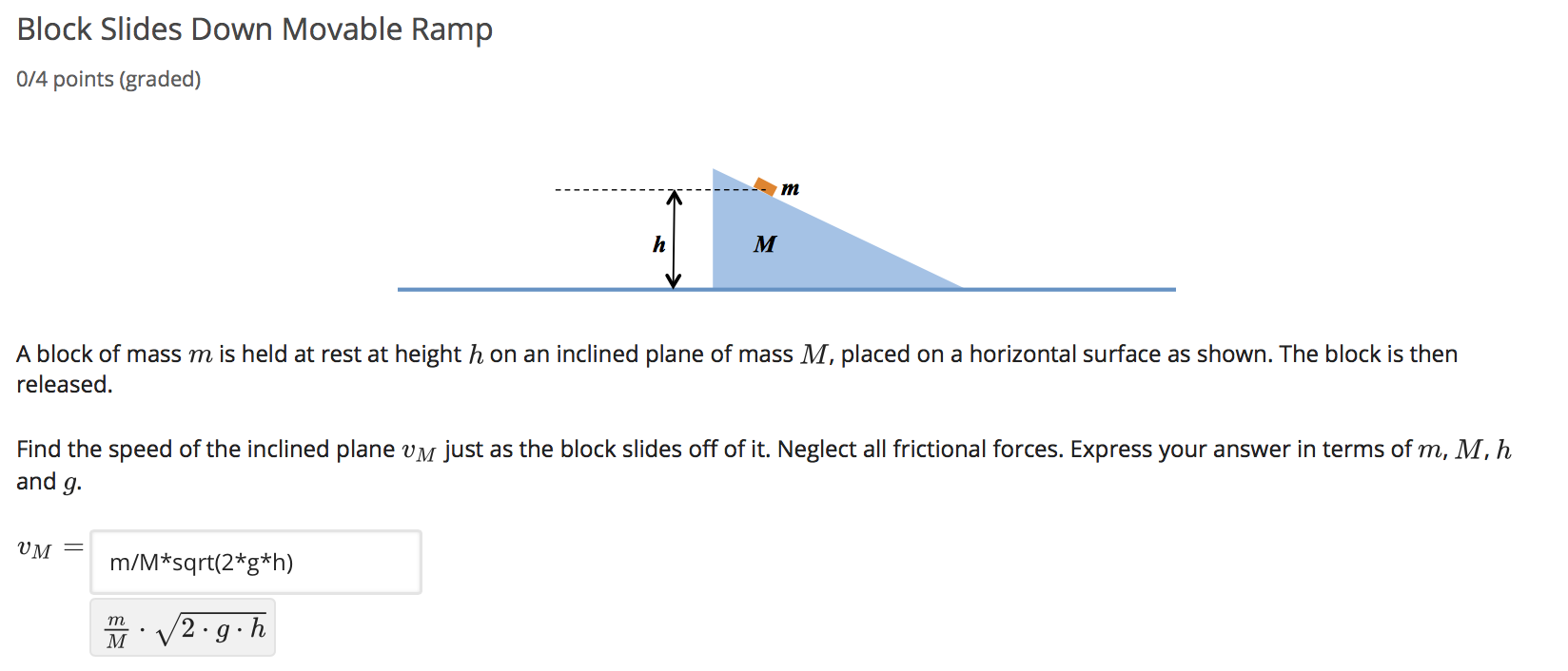Solved Block Slides Down Movable Ramp 0/4 points (graded) m | Chegg.com
