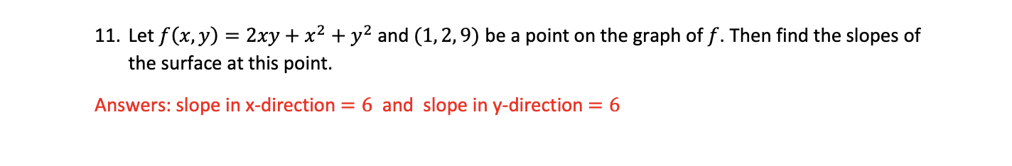 Solved 11. Let f(x,y)=2xy+x2+y2 and (1,2,9) be a point on | Chegg.com