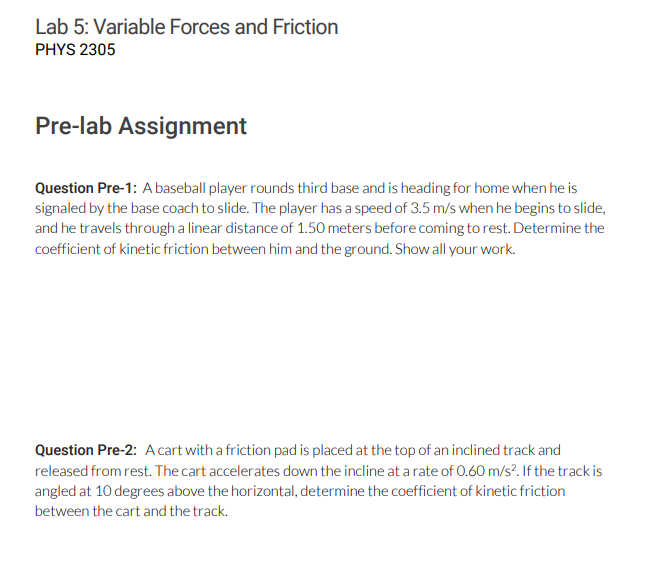 Solved Lab 5: Variable Forces and Friction PHYS 2305 Pre-lab | Chegg.com
