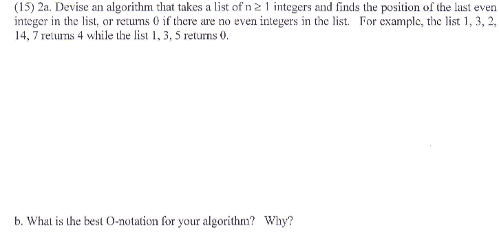 Solved (15) 2a. Devise an algorithm that takes a list of n 2 | Chegg.com