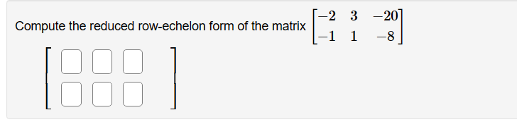 Solved Compute the reduced row-echelon form of the matrix | Chegg.com