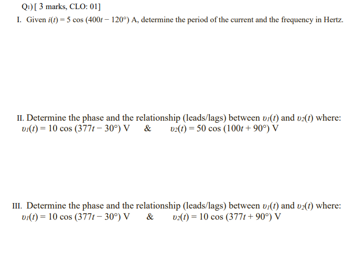 Solved Q1) [3 marks, CLO: 01] I. Given | Chegg.com