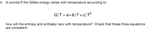 4. (4 points) If the Gibbs energy varies with | Chegg.com