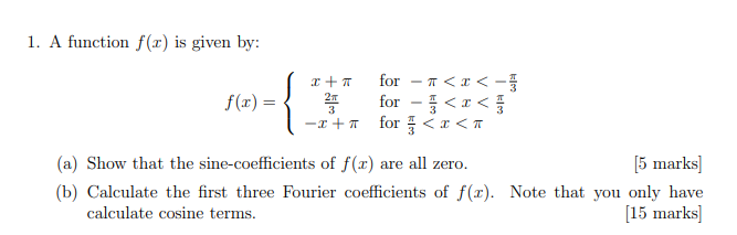 Solved 1. A function f(2) is given by: + for - | Chegg.com