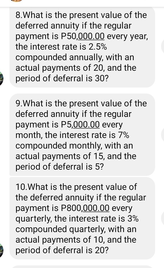 Solved 8.What is the present value of the deferred annuity | Chegg.com