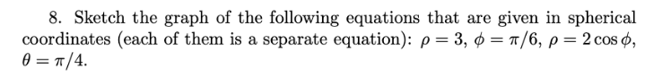 Solved 8. Sketch the graph of the following equations that | Chegg.com