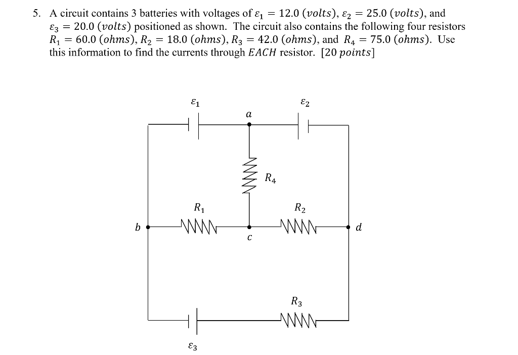 Solved 5. A circuit contains 3 batteries with voltages of | Chegg.com