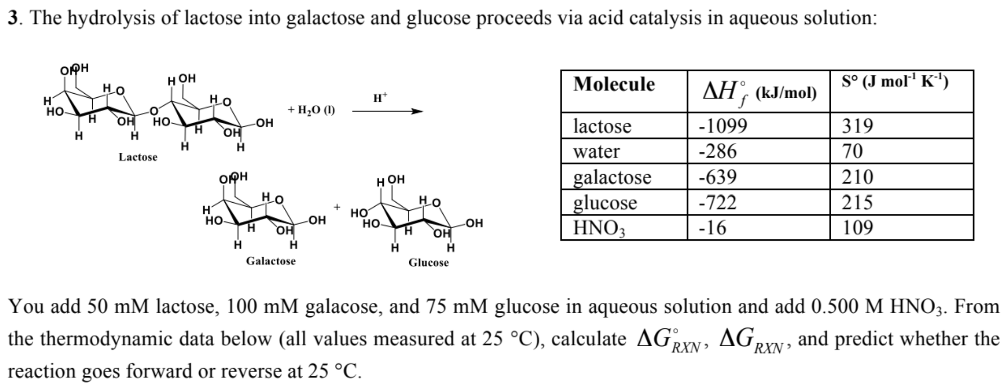 Solved 3. The hydrolysis of lactose into galactose and | Chegg.com