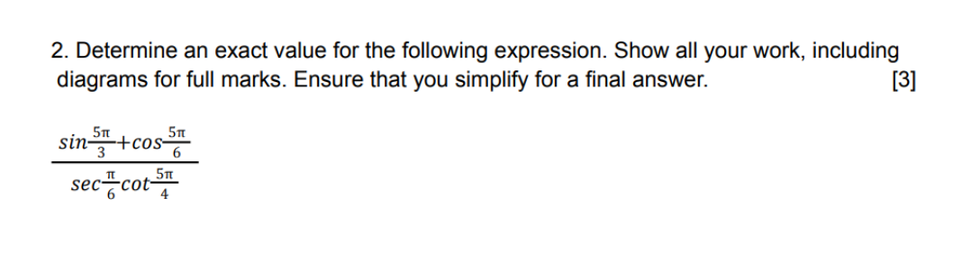 Solved 2. Determine an exact value for the following | Chegg.com