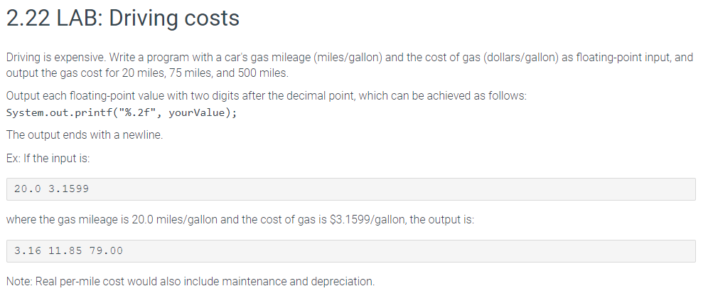 Solved 2.22 LAB: Driving costs Driving is expensive. Write a | Chegg.com