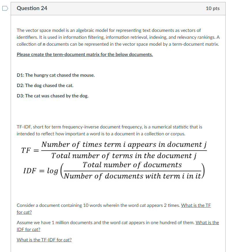 Solved Question 24 10 pts The vector space model is an | Chegg.com