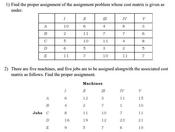 Solved 1) Find the proper assignment of the assignment | Chegg.com