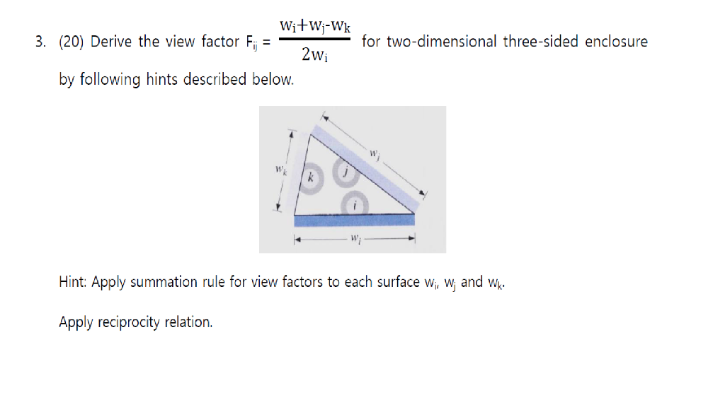 Solved 3. (20) Derive the view factor F for two-dimensional | Chegg.com