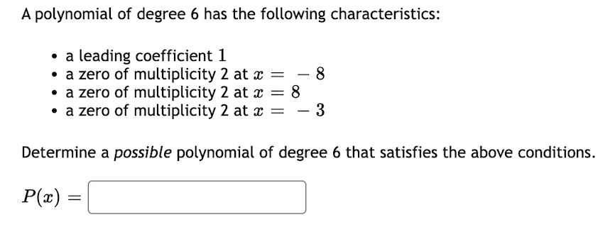 Solved A polynomial of degree 6 has the following | Chegg.com