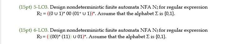 Solved (15pt) 5-LO3. Design nondeterministic finite automata | Chegg.com