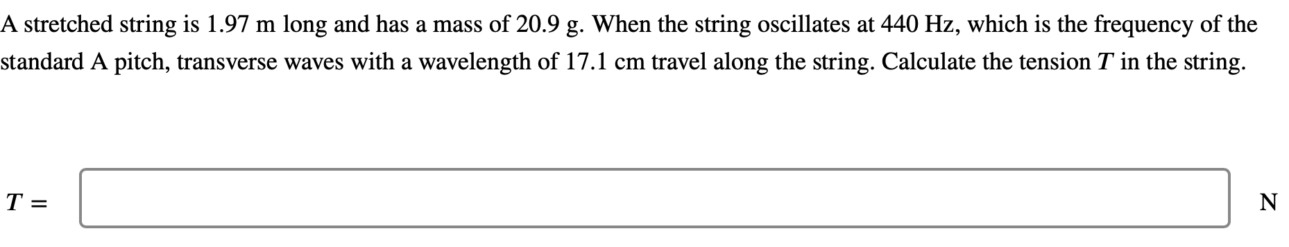 Solved A stretched string is 1.97 m long and has a mass of | Chegg.com