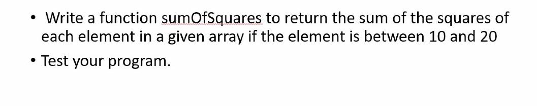 Solved • Write a function sumOfSquares to return the sum of | Chegg.com