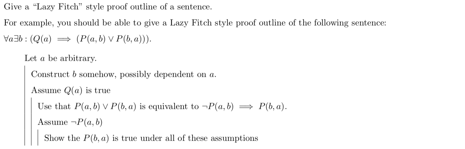Solved Give a “Lazy Fitch” style proof outline of a | Chegg.com