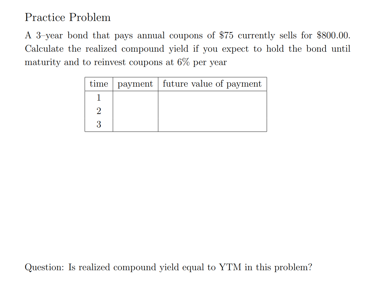 Solved Practice ProblemA 3 -year bond that pays annual | Chegg.com