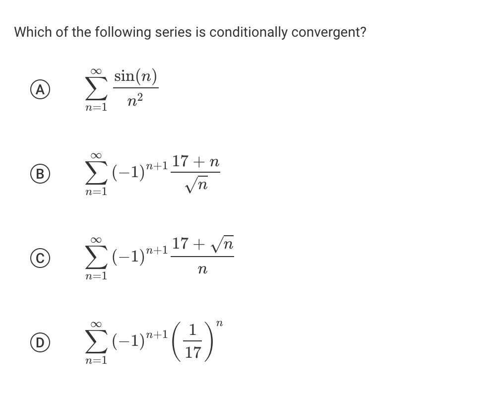 Solved Which of the following series is conditionally | Chegg.com