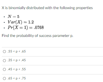 Solved X is binomially distributed with the following | Chegg.com