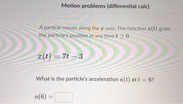 Solved Motion problems (differential calc) A particle moves | Chegg.com
