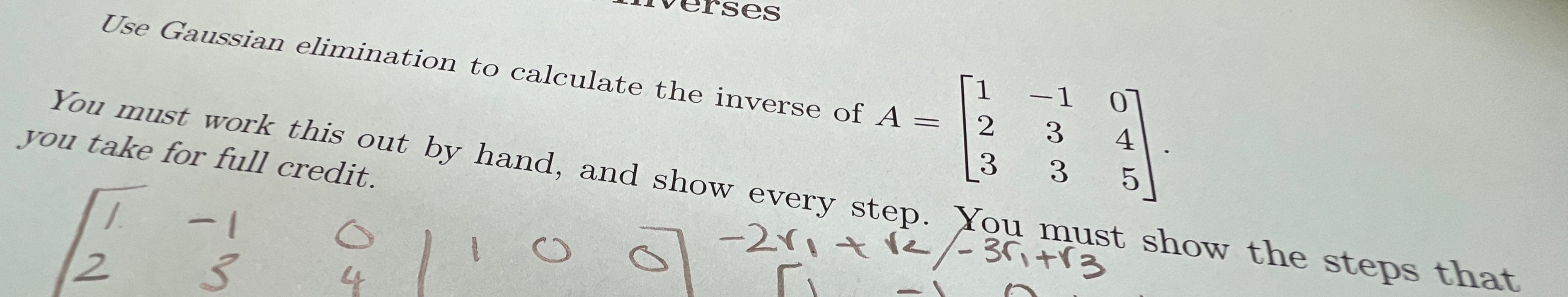 Solved 'ses Use Gaussian elimination to calculate the | Chegg.com
