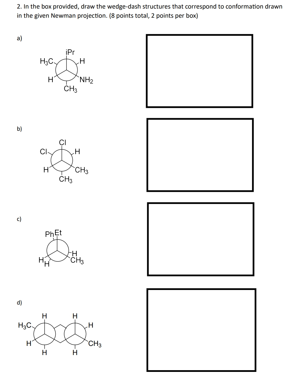 Solved 2. In the box provided, draw the wedge-dash | Chegg.com