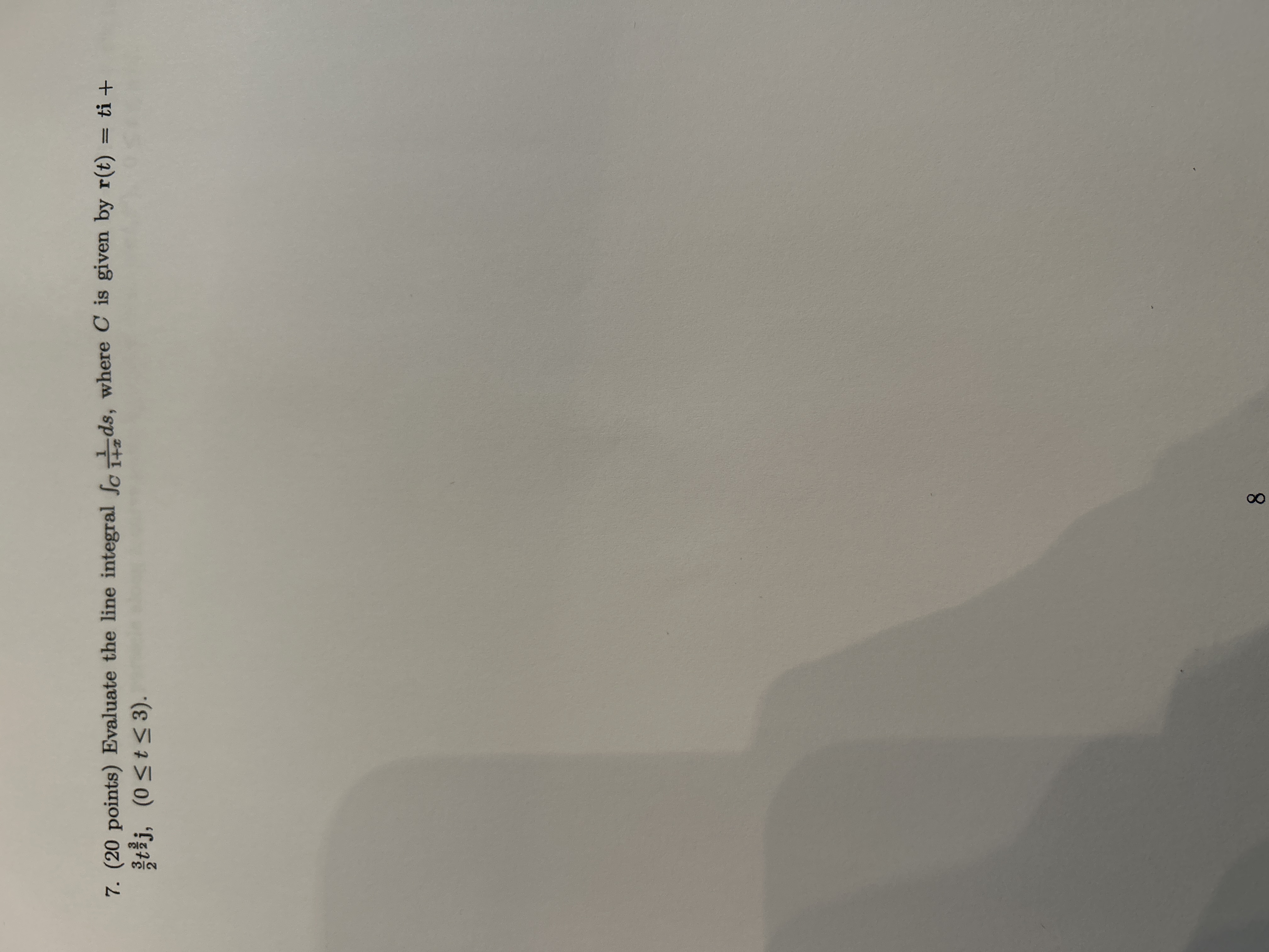 Solved 7. (20 points) Evaluate the line integral ∫C1+x1ds, | Chegg.com