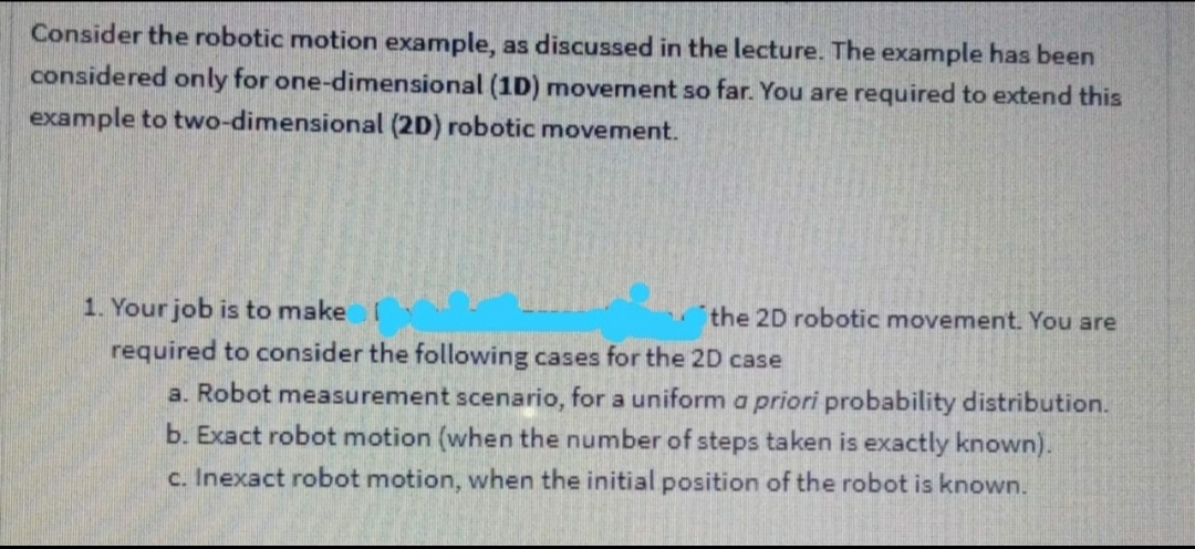 Consider the robotic motion example, as discussed in | Chegg.com