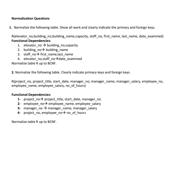 Solved 1. Normalize the following table. Show all work and | Chegg.com