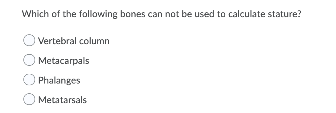 Solved which of the following bones cannot be used to | Chegg.com